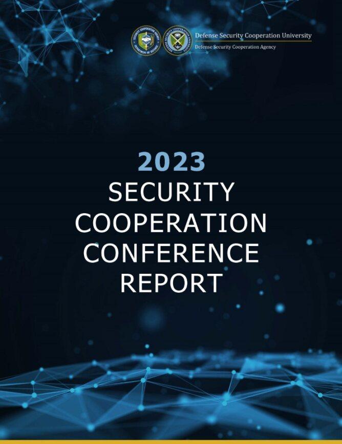 2023 Security Cooperation Conference: Delivering on the Promise of ...